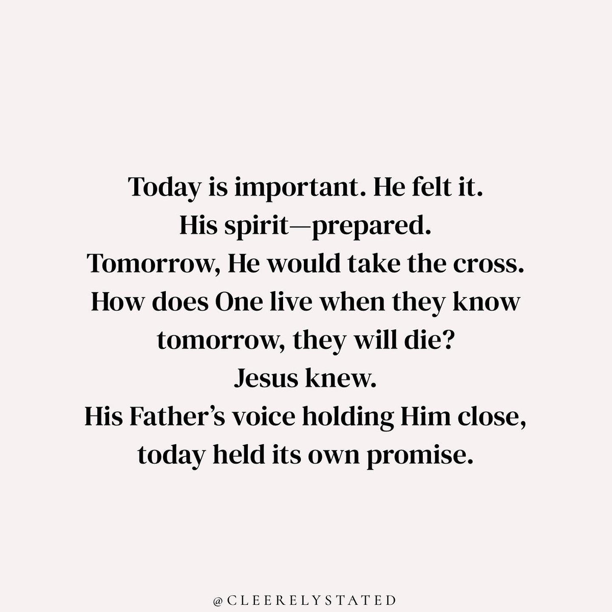 Today is important – Cleerely Stated