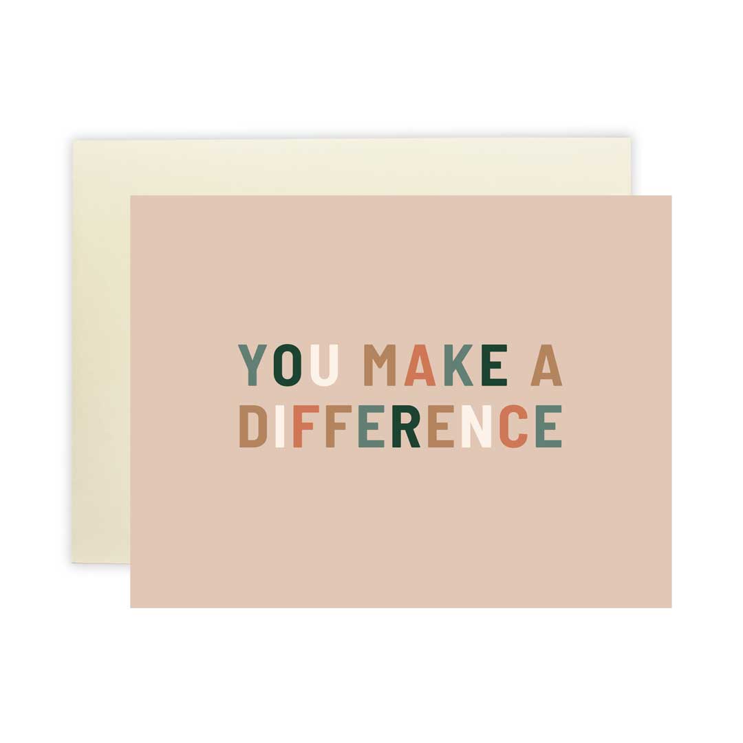 You Make a Difference - Greeting Card – Cleerely Stated